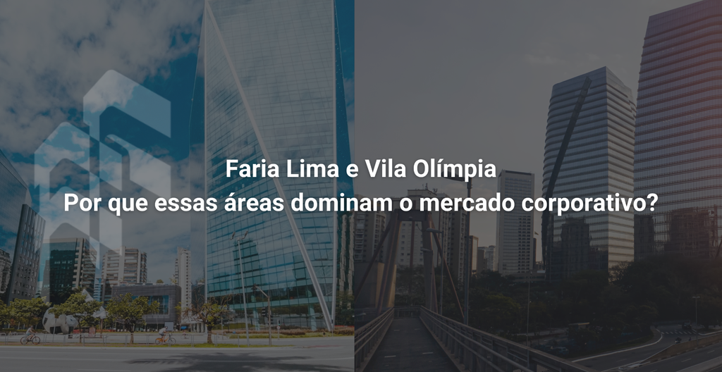 Faria Lima e Vila Olímpia: Por Que Essas Áreas Dominam o Mercado Corporativo? - Differa